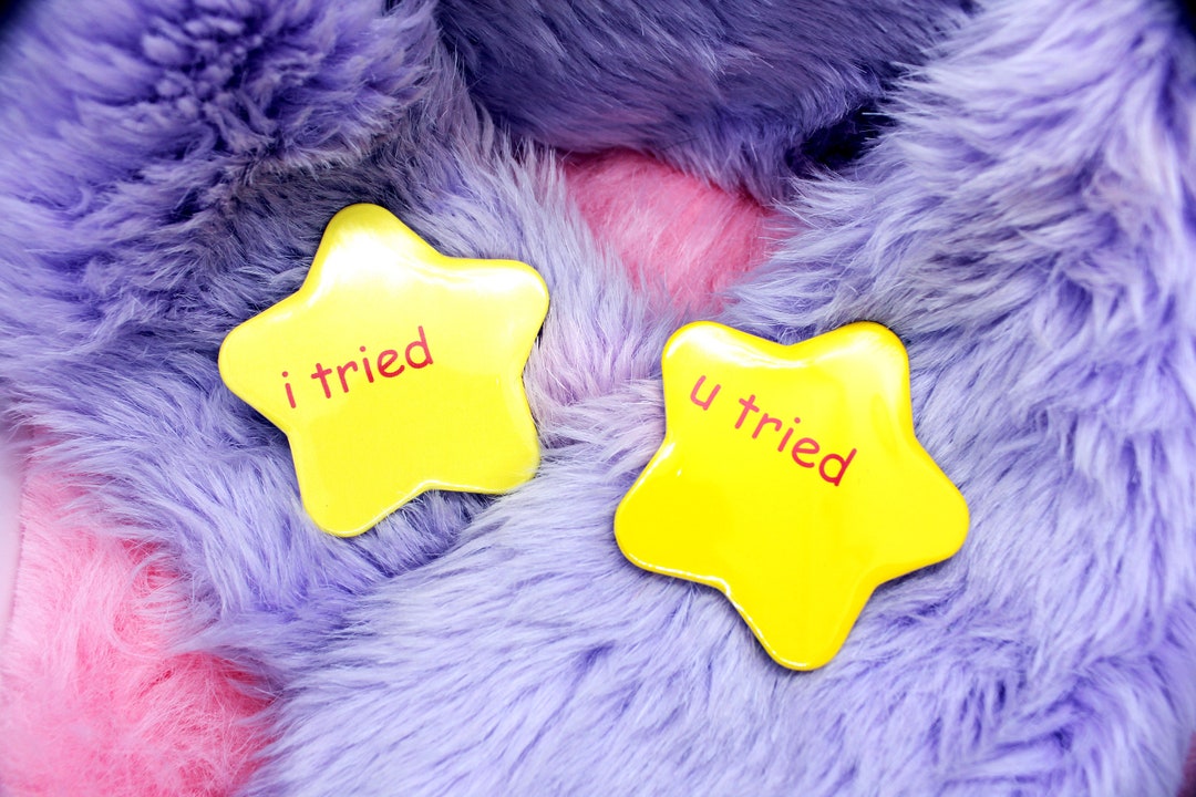 I Tried & U Tried Meme Star Badges (55mm) - Etsy UK