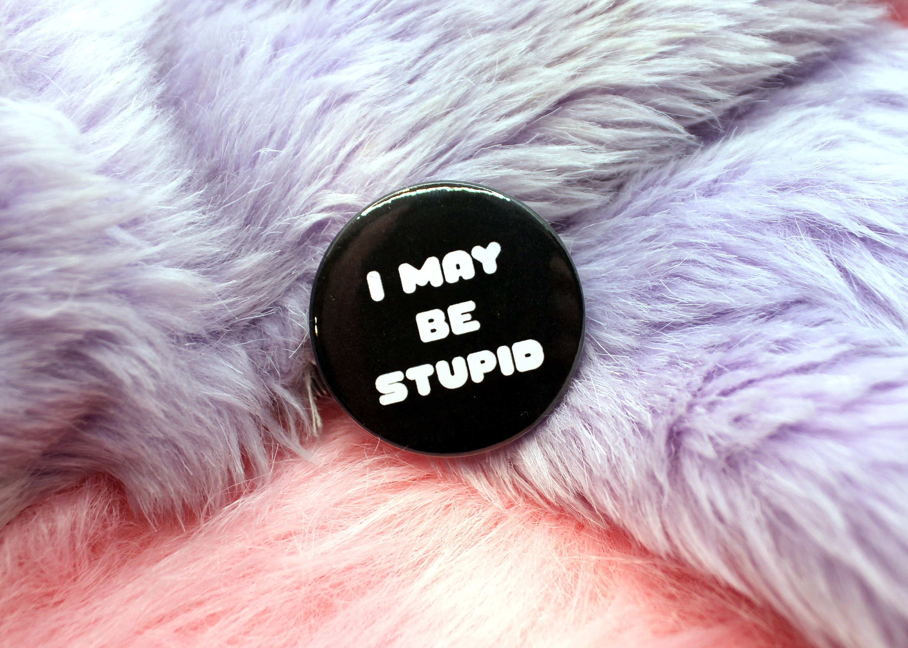 I May Be Stupid Badges 38mm Pink and Black Set | Etsy UK