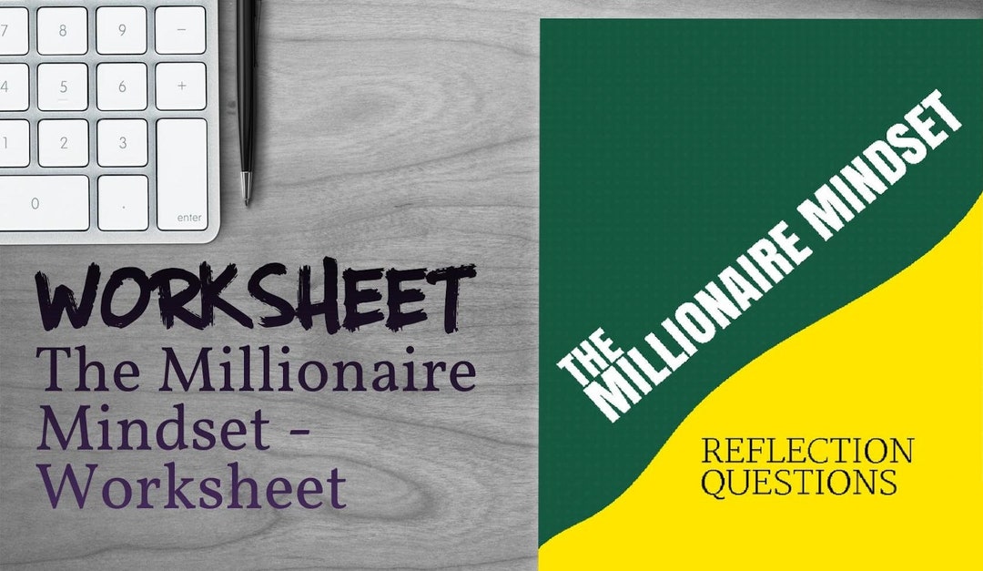 The Millionaire Mindset - Worksheet, Wealth Building Mindset Worksheet ...