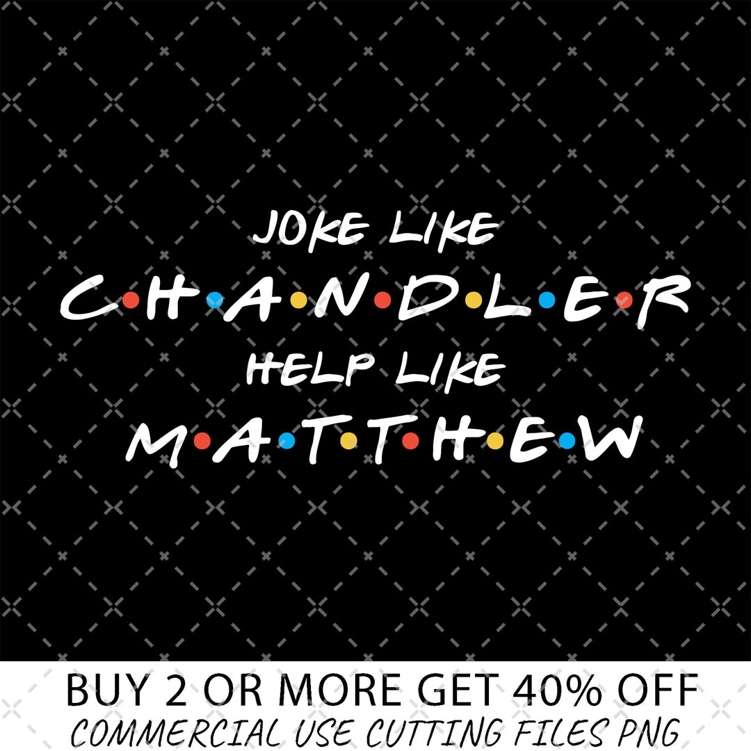 RIP Matthew Perry Png, Joke Like Chandler Help Like Matthew, Friends ...