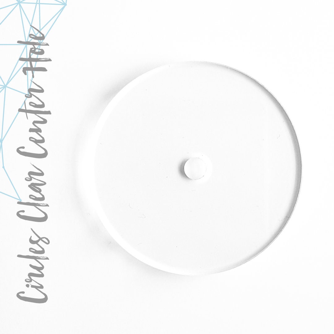 25 Clear Acrylic Craft Circles - 1/4" Center Hole (SELECT SIZE ) 1/8 ...
