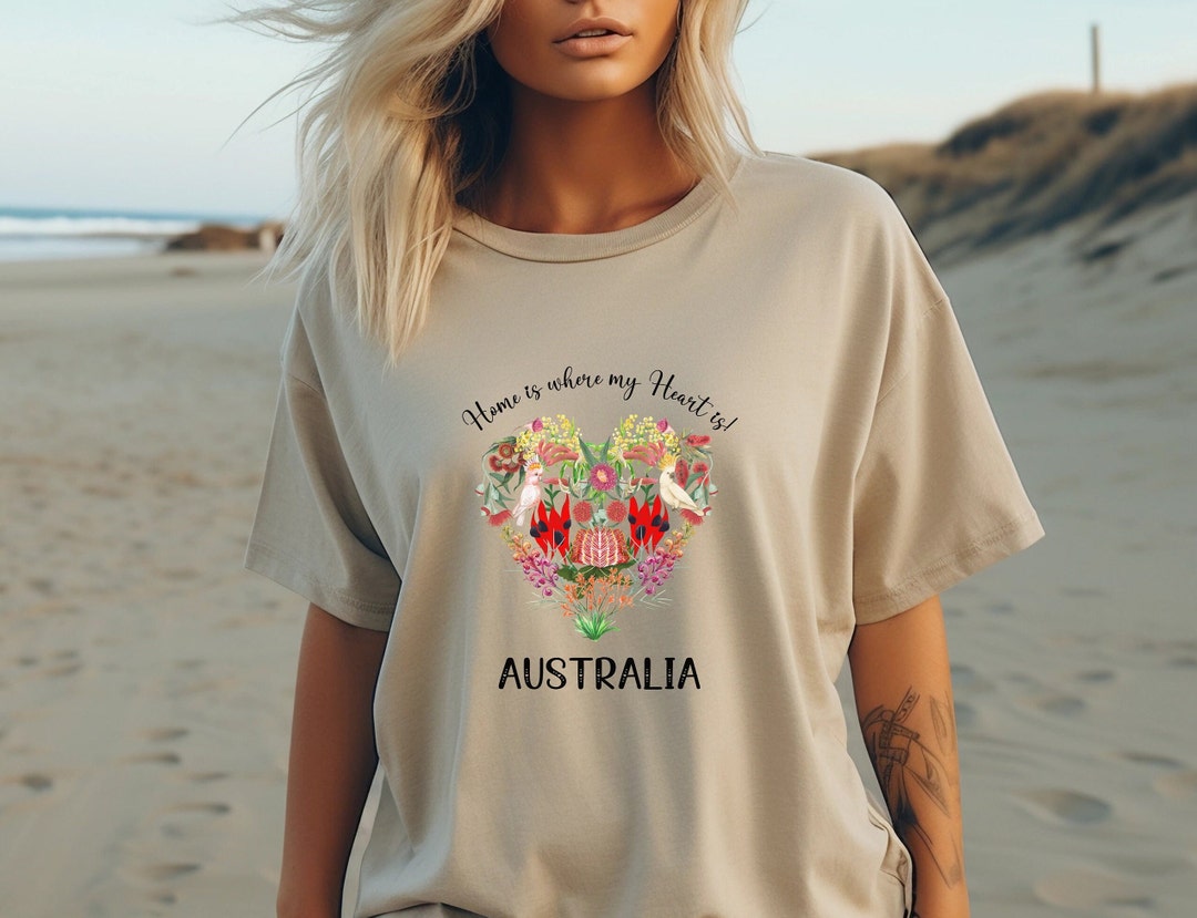 Home is Where the Heart is Australia Shirt, Proud Australian, Aussie ...