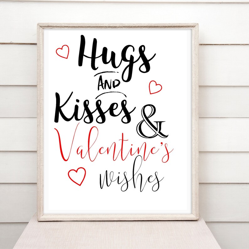 Hugs and Kisses and Valentine's Day Wishes Printable Sign, Instant ...