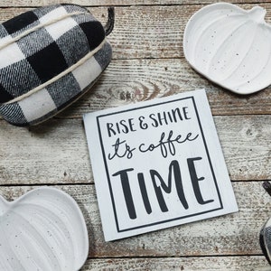 Rise & Shine It's Coffee Time Wooden Hand Painted Sign, Coffee Bar Sign ...