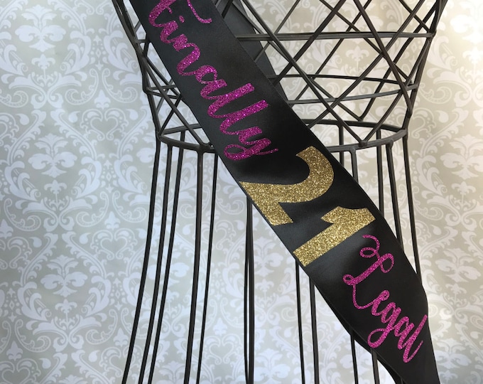21 Birthday Finally 21 Sash Finally Legal Sash 21st Birthday Sash 21 ...