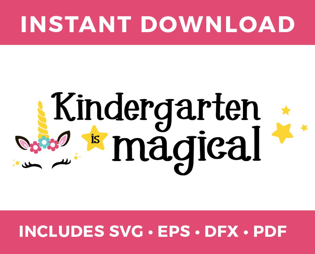 Kindergarten SVG. Unicorn Svg. Kindergarten is Magical Svg. Back to ...