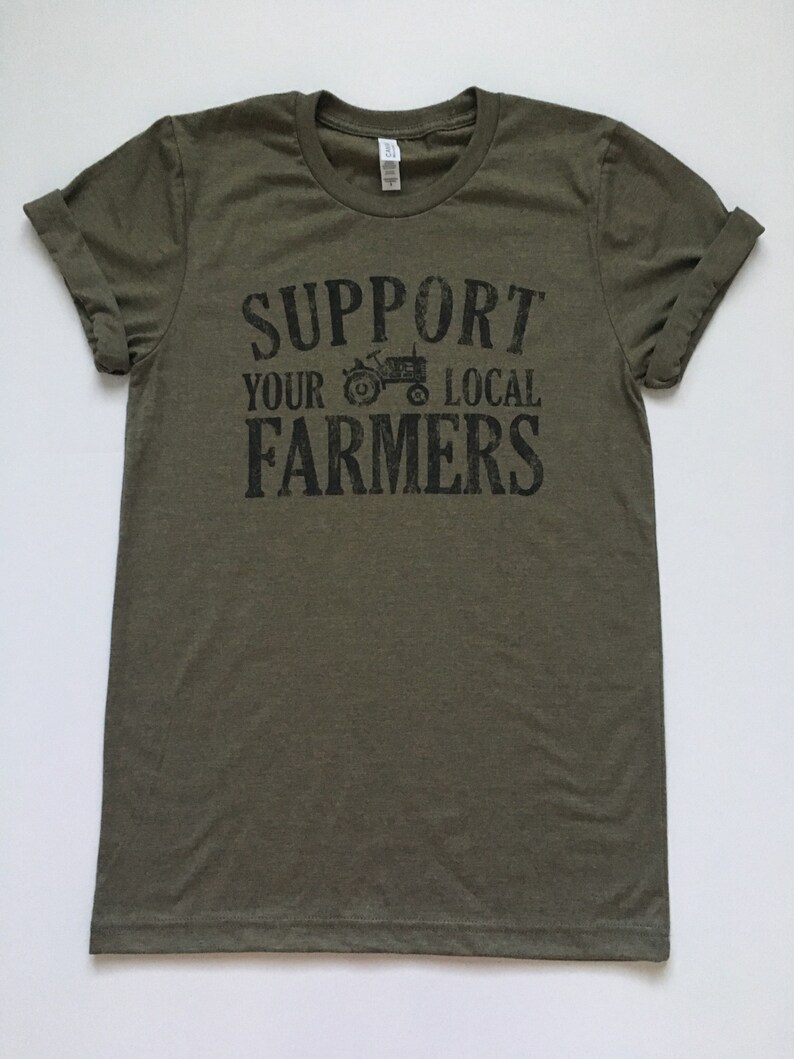 Farmer Shirt. Support Your Local Farmer. Farming Shirts. - Etsy