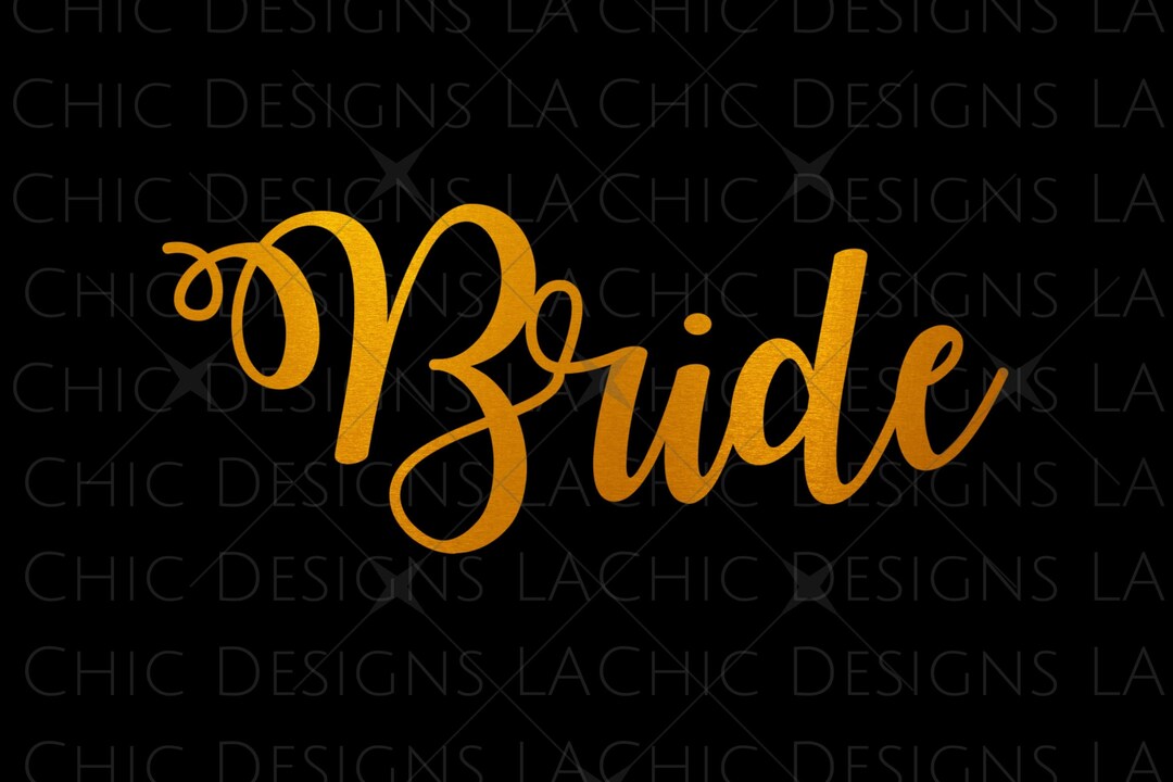 Bride in Cursive Gold Foil Png Transparent Clipart Design Bride to Be ...
