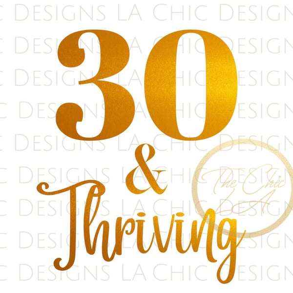 30 and Thriving Png - Etsy