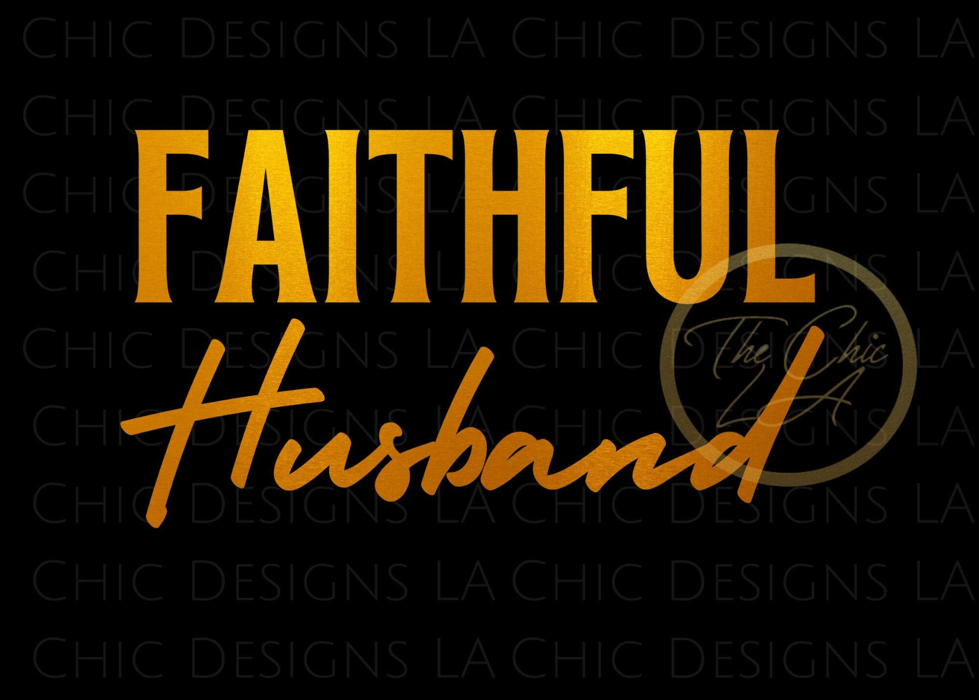Faithful Husband Svg 24k Gold Font Svg Quotes Marriage - Etsy Canada