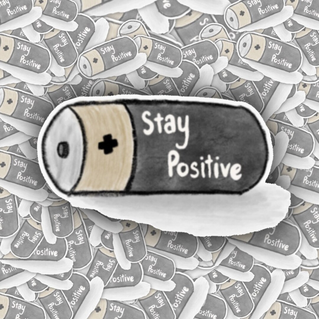 Stay Positive Sticker - Etsy