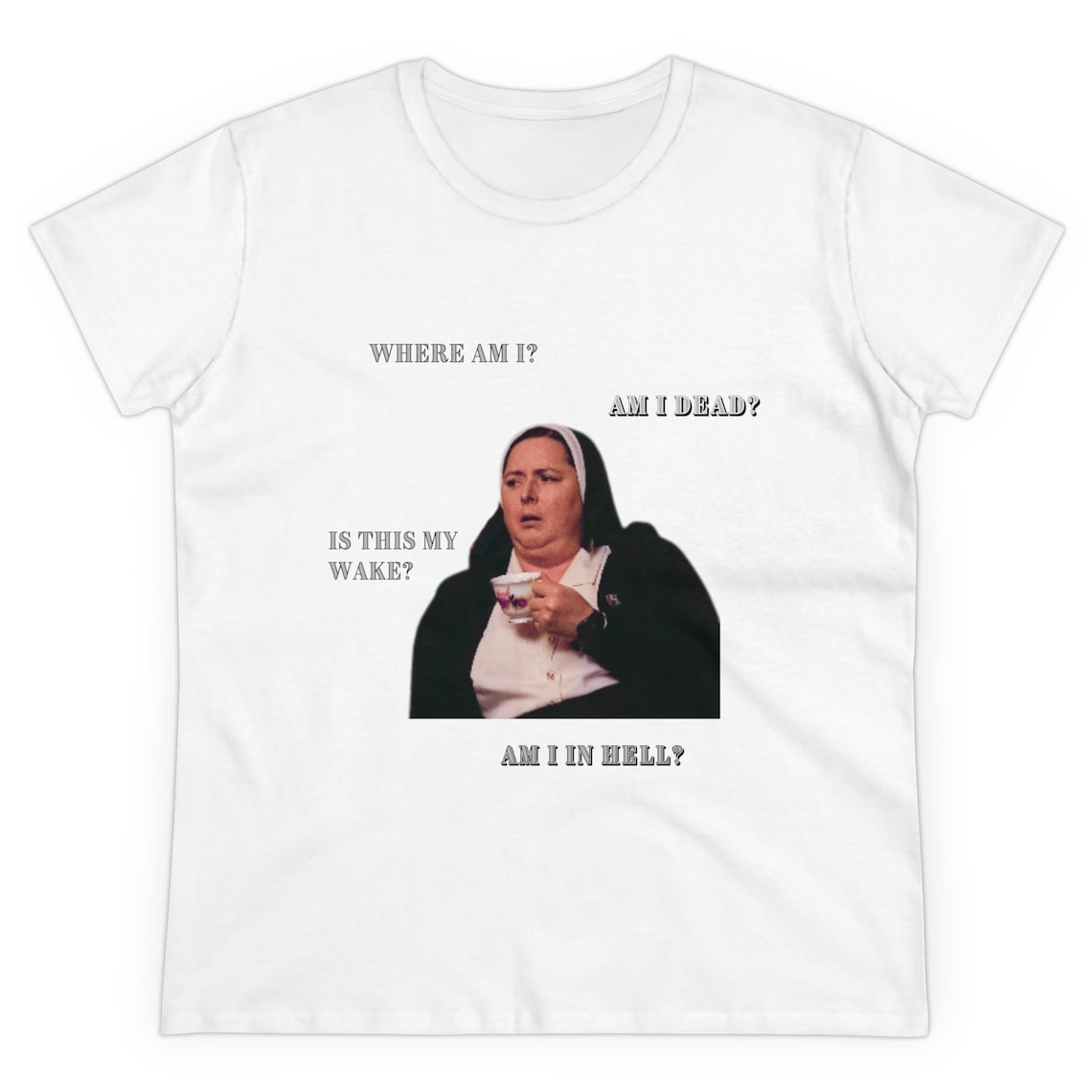 Derry Girls Sister Michael Quote Where Am I Am I Dead is - Etsy