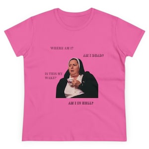 Derry Girls Sister Michael Quote Where Am I Am I Dead is - Etsy