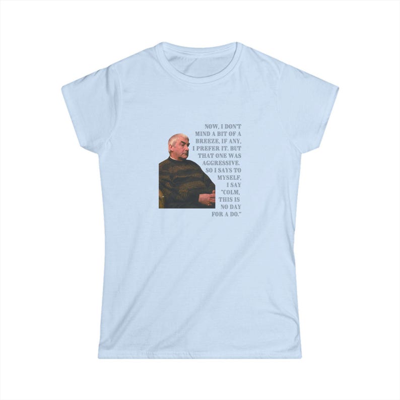 Derry Girls - Uncle Colm - "colm This is No Day for a Do" - Women's ...