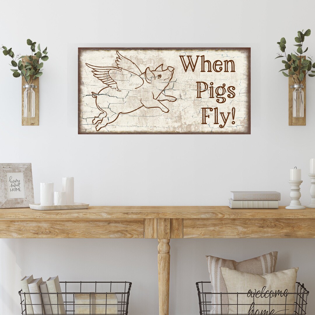 When Pigs Fly Sign, Modern Farmhouse Decor, Large Canvas Wall Art ...