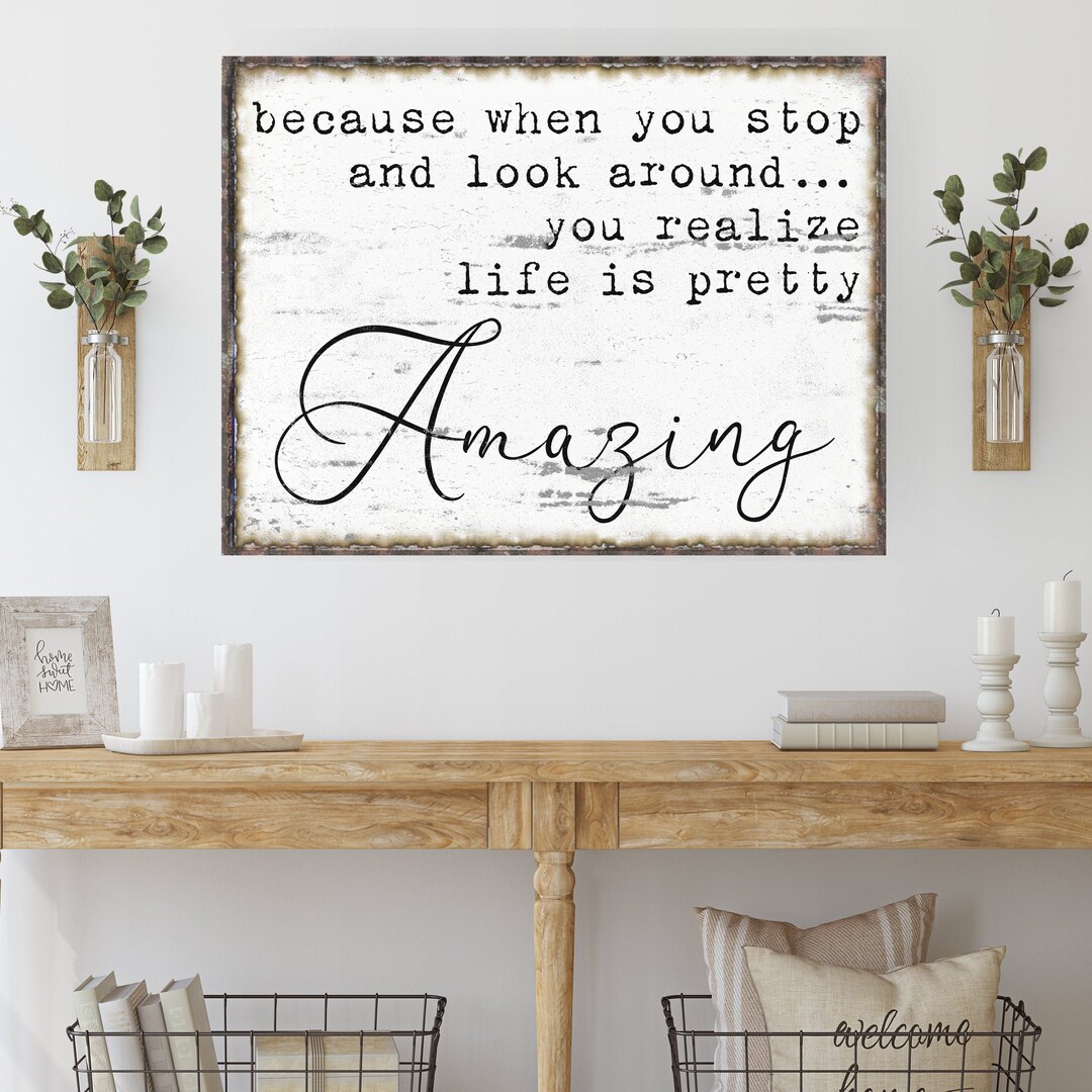 Life is Pretty Amazing Sign, Vintage Home Decor, Vintage Canvas Sign ...