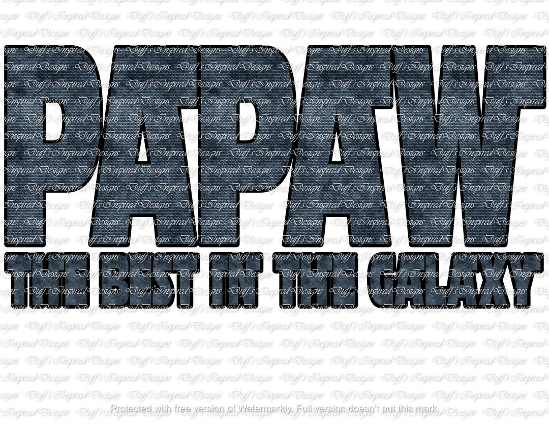 Papaw Best in the Galaxy , PNG, Sublimation, digital, direkter Download ...
