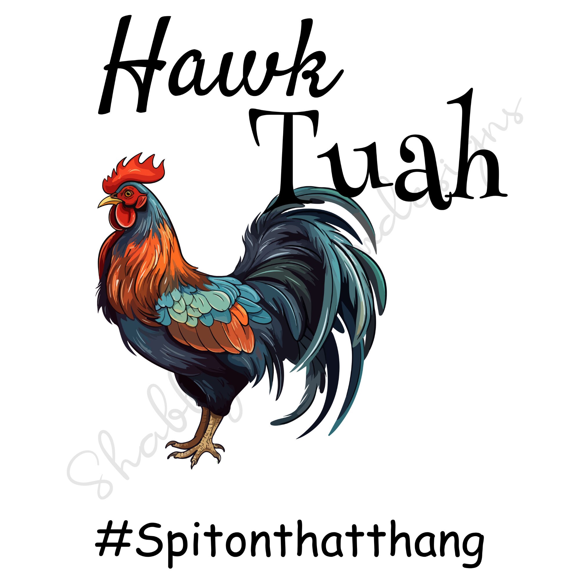 Hawk Tuah Spit on That Thang Rooster Png Image - Etsy