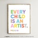 Every Child is an Artist,pablo Picasso,inspiring Print,quotes for Kids ...