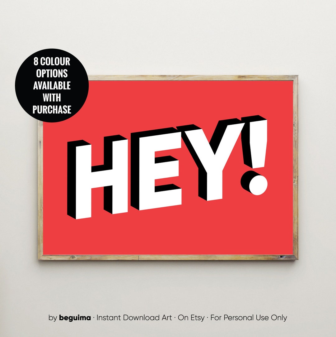 Hey Poster,hello Print,hi Wall Art,hello Sign,hey Print,hey Wall Art ...