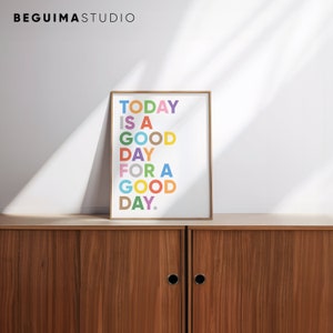 Today is A Good Day for A Good Day,inspirational Print,printable Wall ...