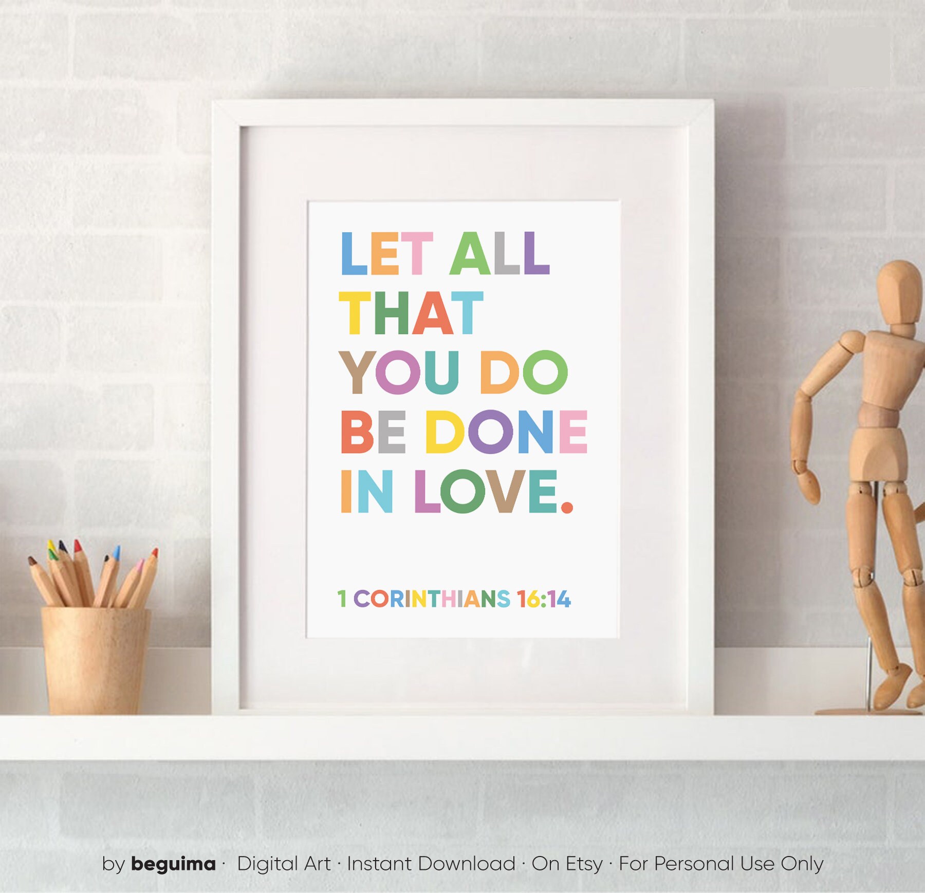 Let All That You Do Be Done in Love,corinthians,bible Verse Print ...