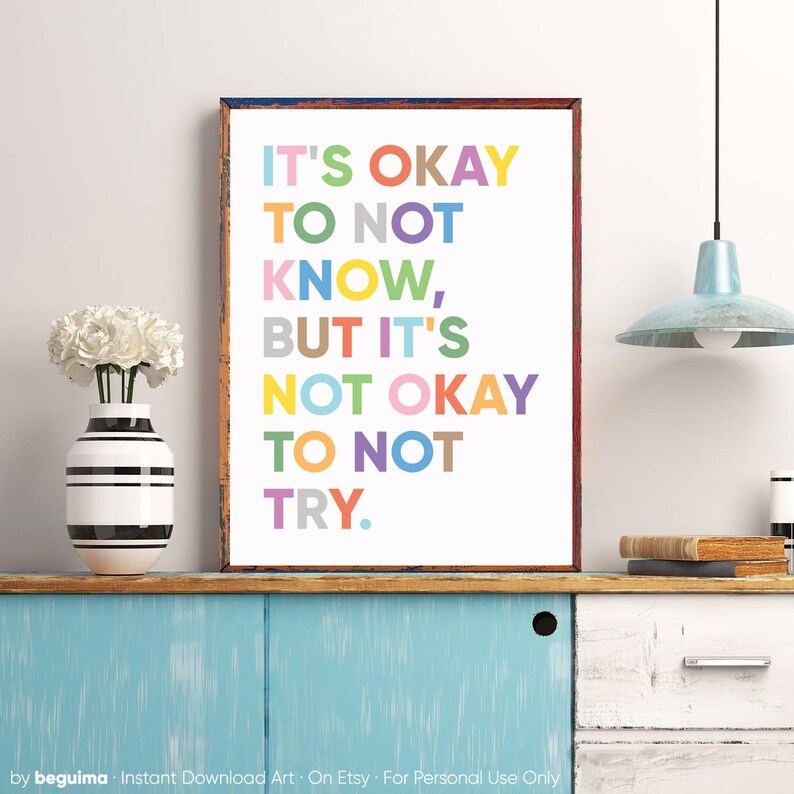 It's Okay to Not Know but It's Not Ok to Not - Etsy