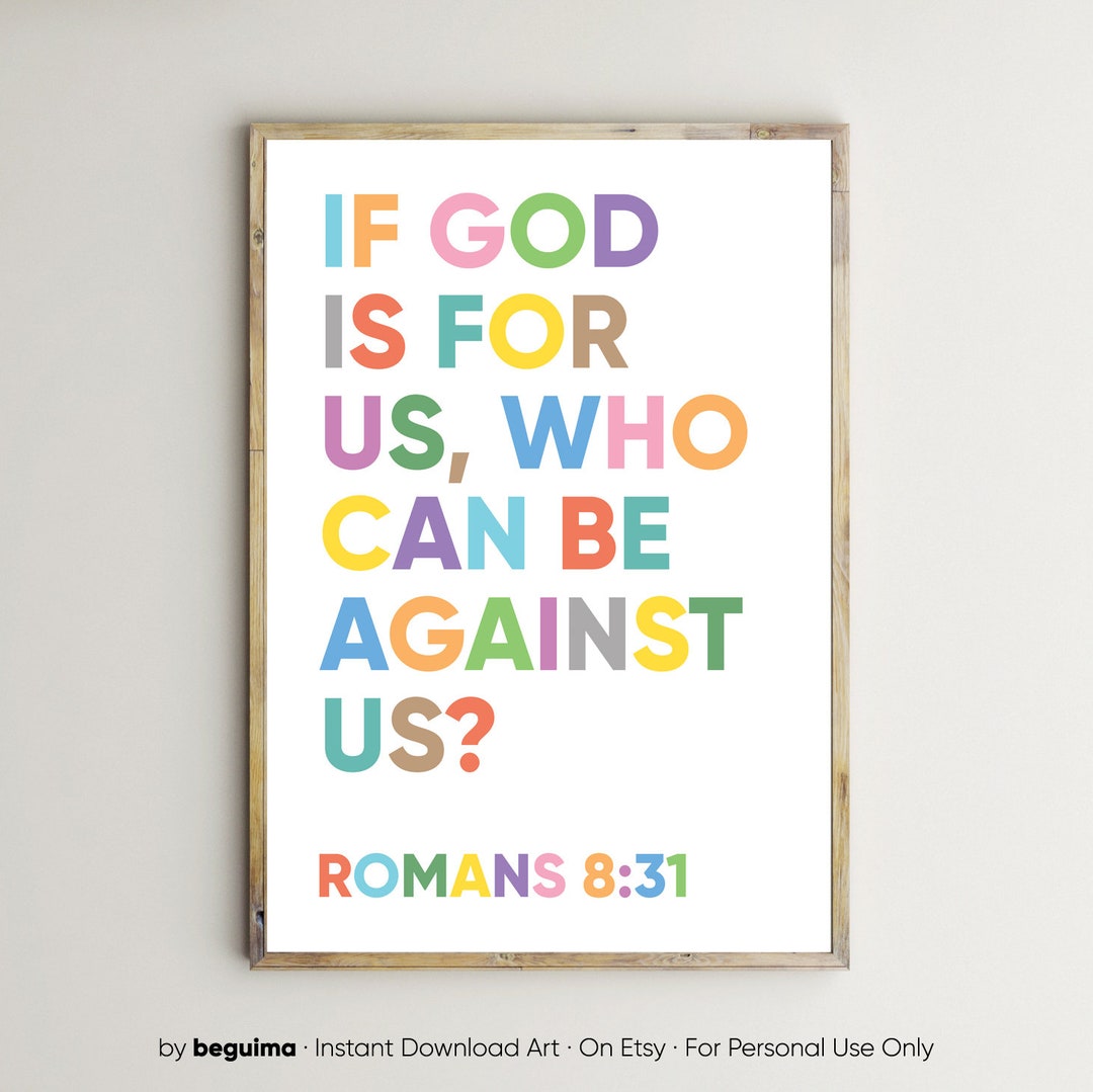 Romans 8:31,bible Verse Print,if God is for Us Who Can Be Against Us ...