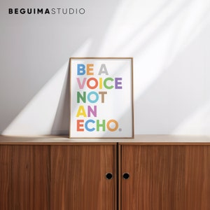 Be A Voice Not an Echo,classroom Decor,teacher Print,inspiring Quote ...
