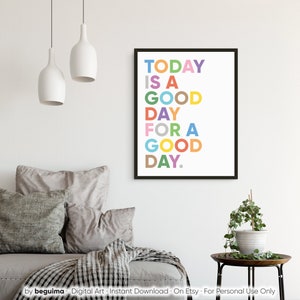 Today is A Good Day for A Good Day,inspirational Print,printable Wall ...