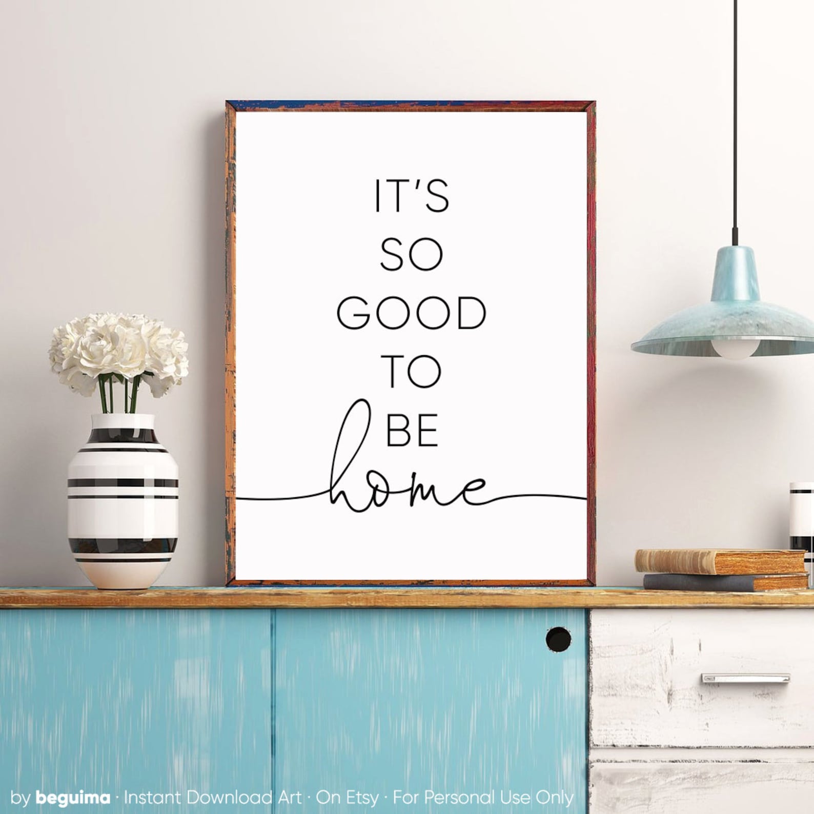 It's so Good to Be Home,welcome Prints,inspirational Quotes,entryway ...