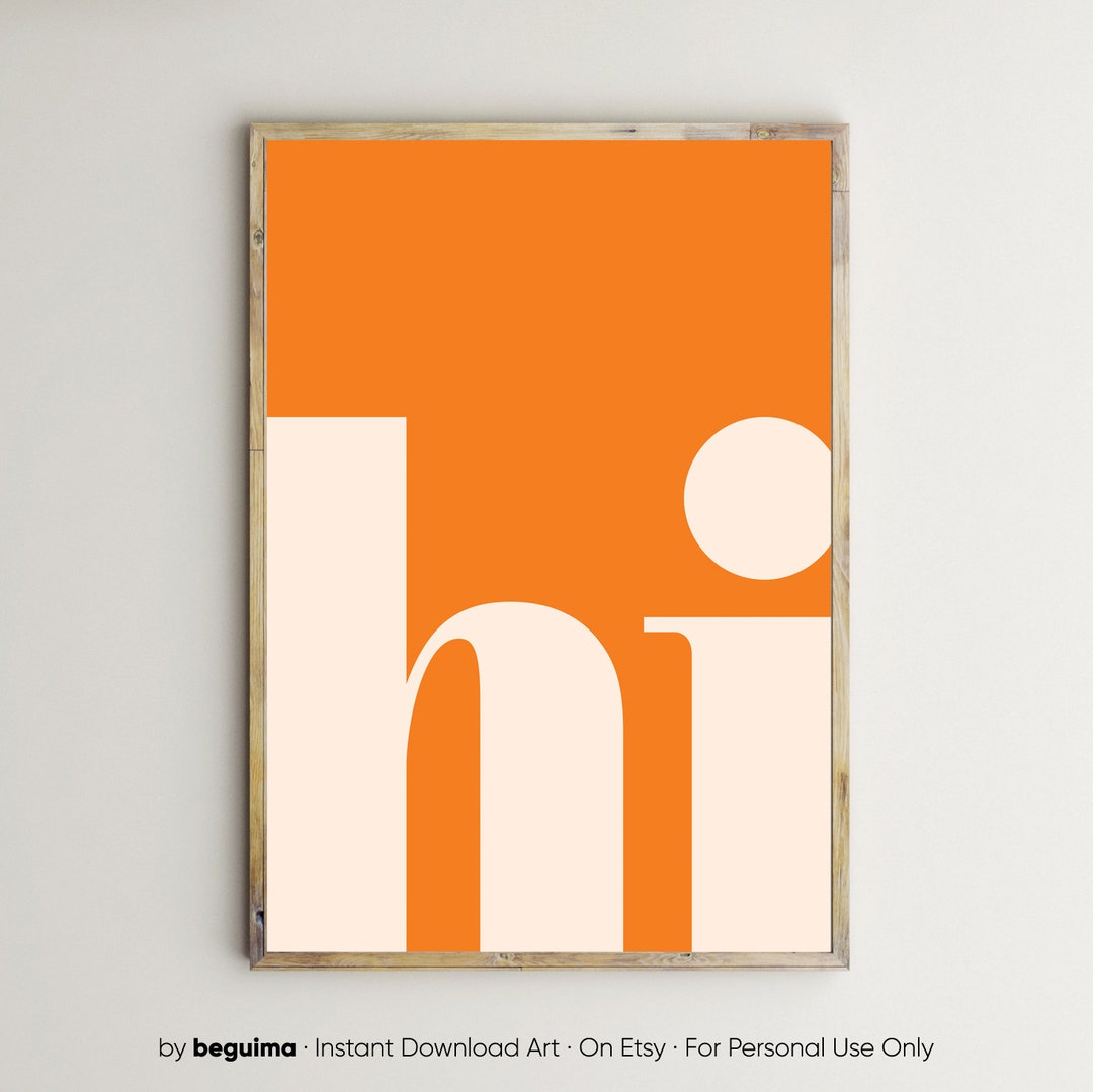 Orange Wall Art,hi Posters,hello Prints,printable Wall Art,hi Signs ...
