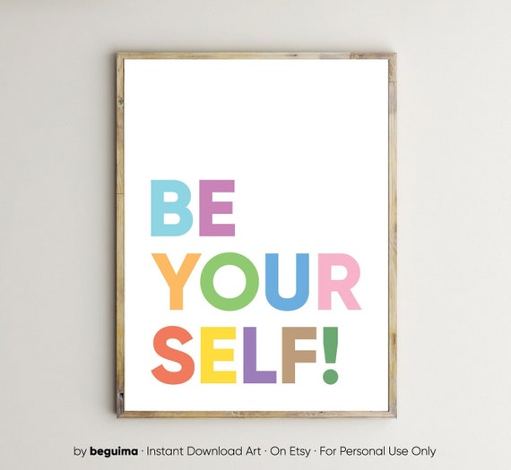 Be Yourselfclassroom Decornursery Printsbe Youprintable - Etsy