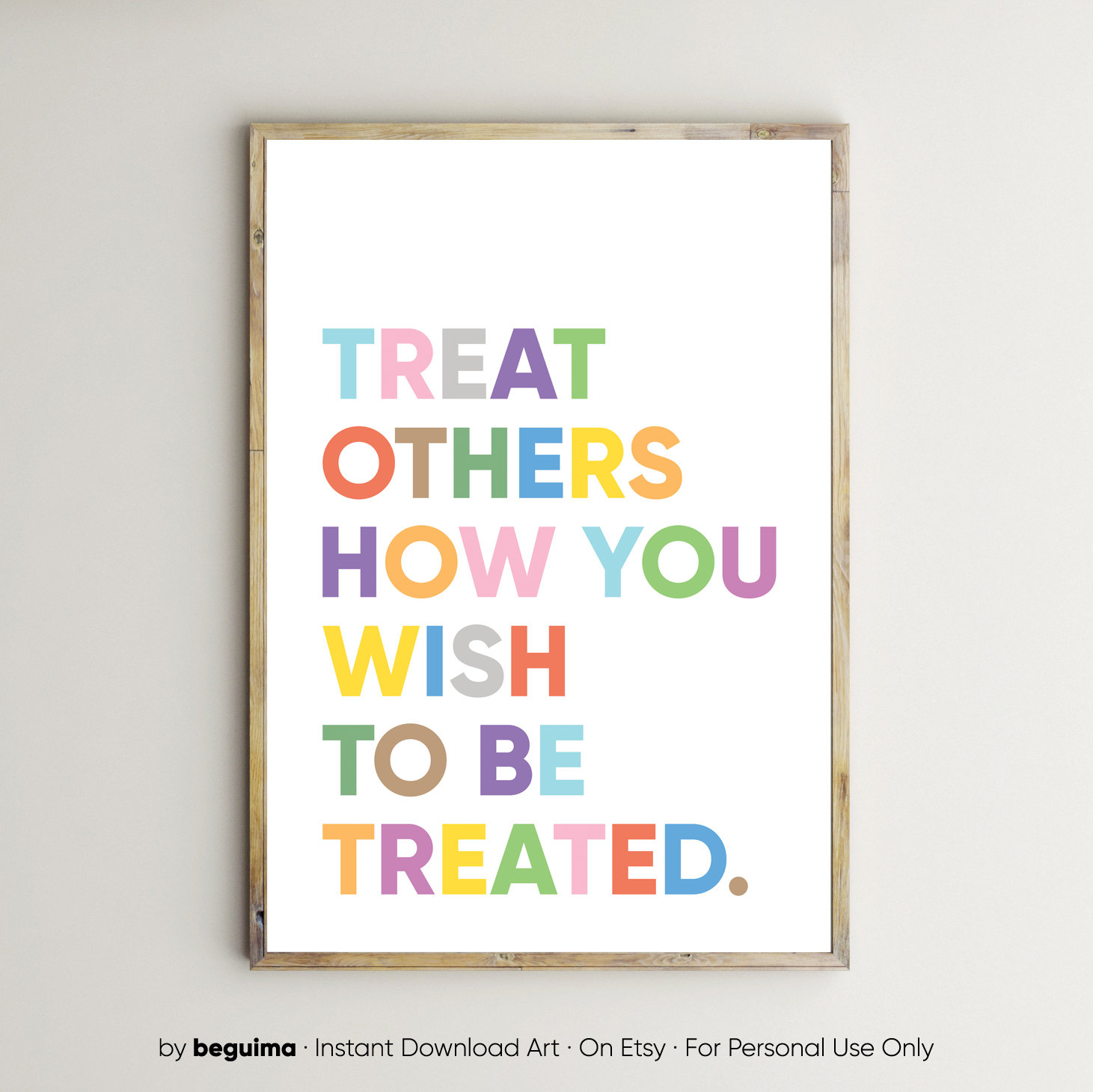 How You Treat Others