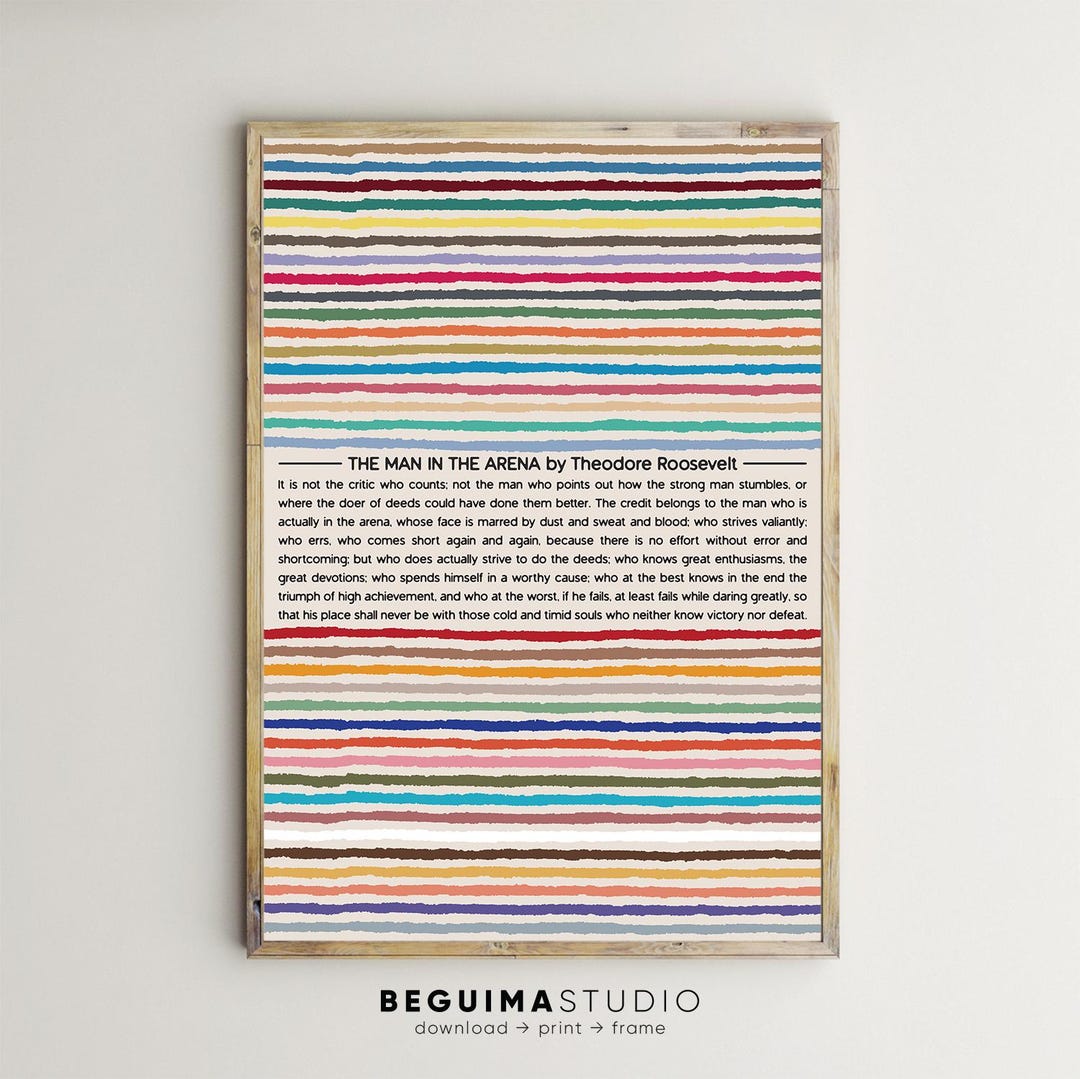 The Man in the Arena,theodore Roosevelt Quotes Inspirational Print ...