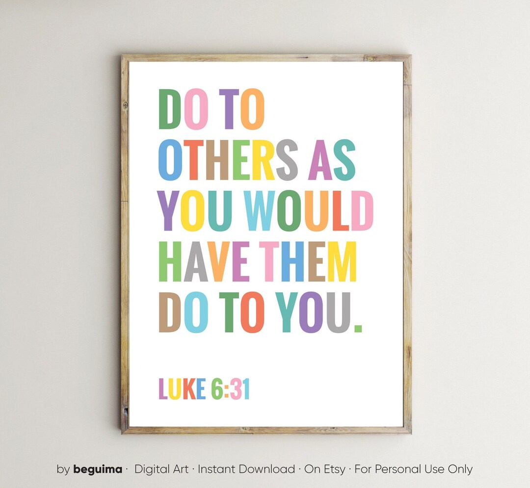 Christian Print,bible Verse,kids,luke 6:31,do to Other as You Would ...