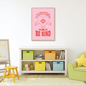 In A World Where You Can Be Anything Be Kind,classroom Decor,printable ...