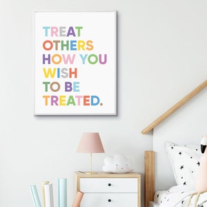 Treat Others How You Wish to Be Treated,classroom Decor,teacher Print ...