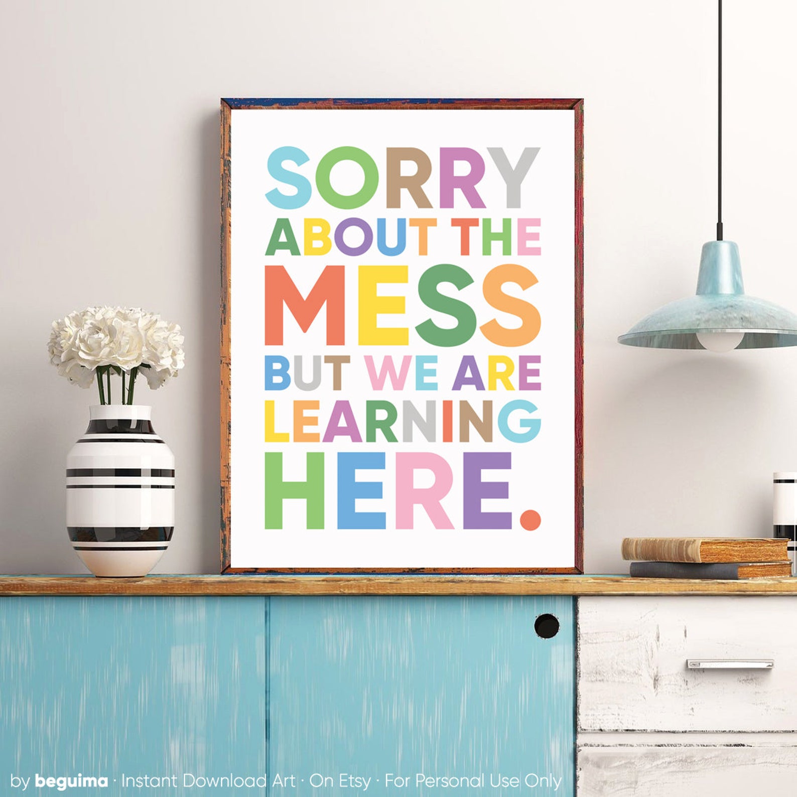 Sorry About The Mess But We Are Learning HereMessy Classroom | Etsy
