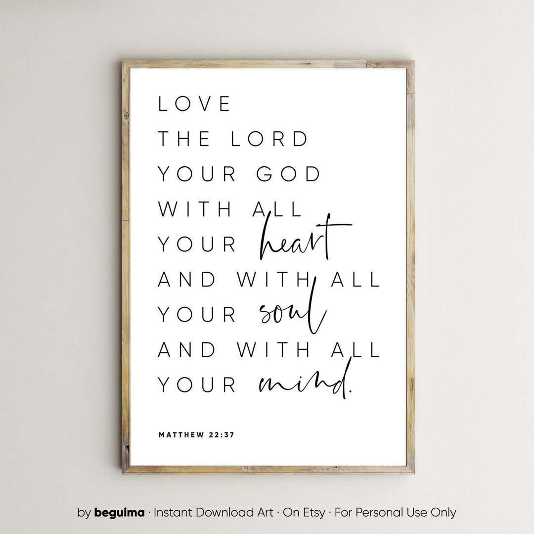 Love the Lord Your God,matthew 22:37,bible Verse Print,christian Wall ...
