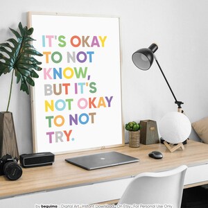 It's Okay to Not Know but It's Not Ok to Not Try,classroom Decor ...