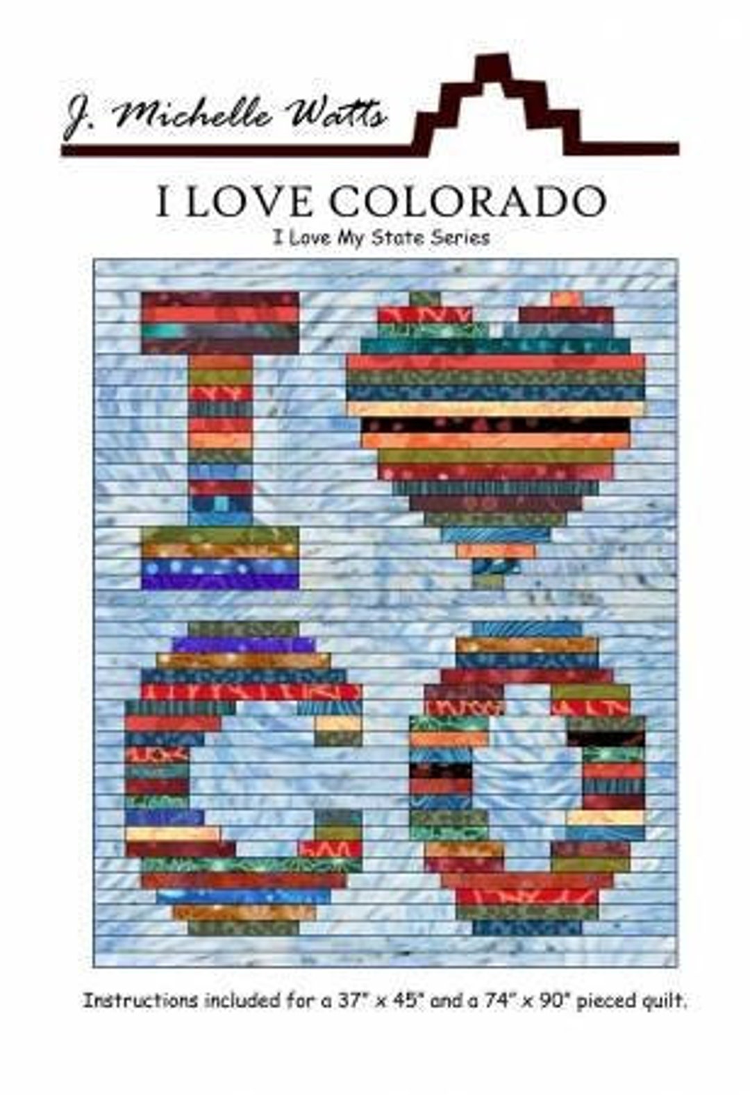 I Love Colorado Quilt Pattern by J Michelle Watts Designs - Etsy