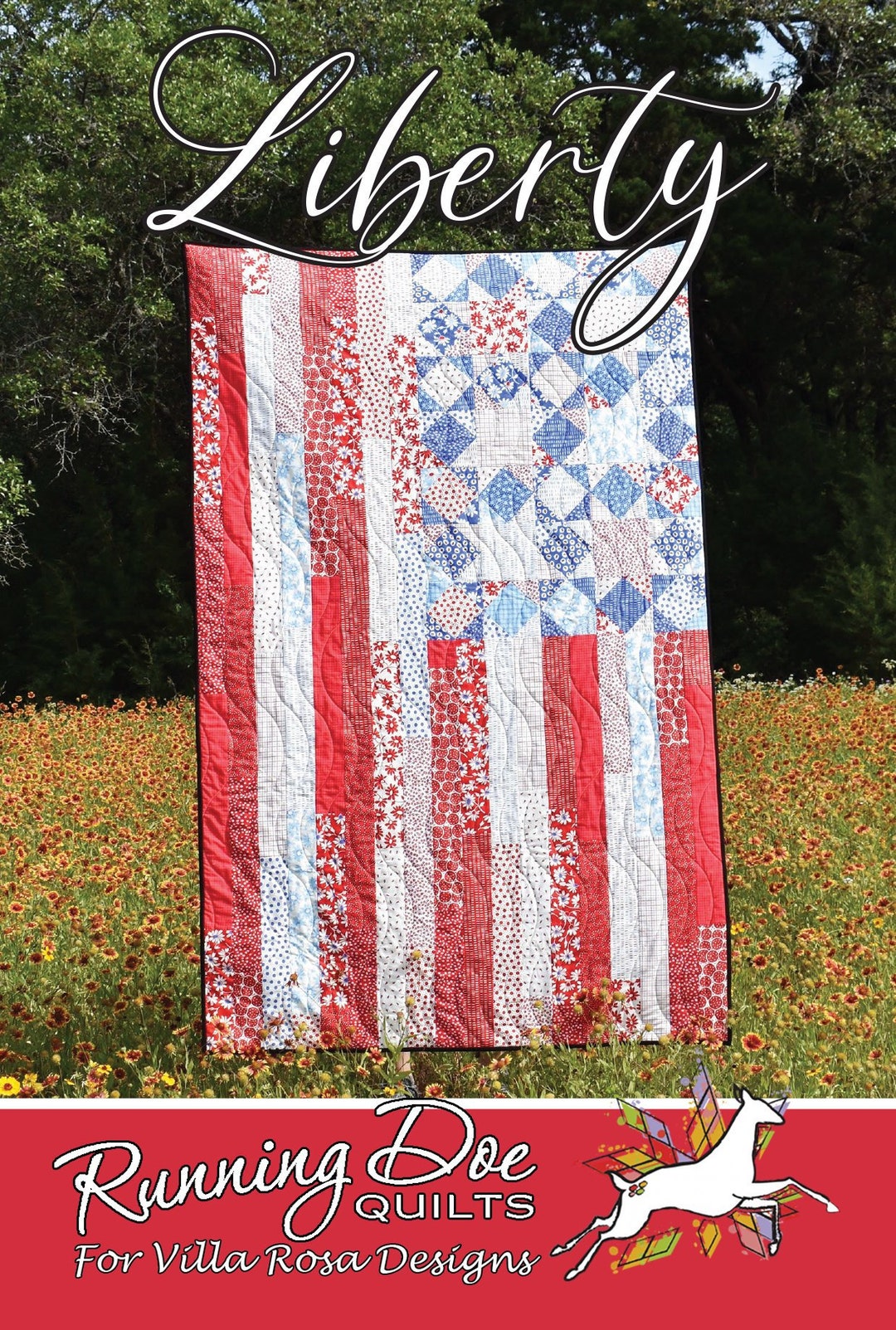 Liberty Quilt Pattern | Running Doe Quilts for Villa Rosa Designs - Etsy