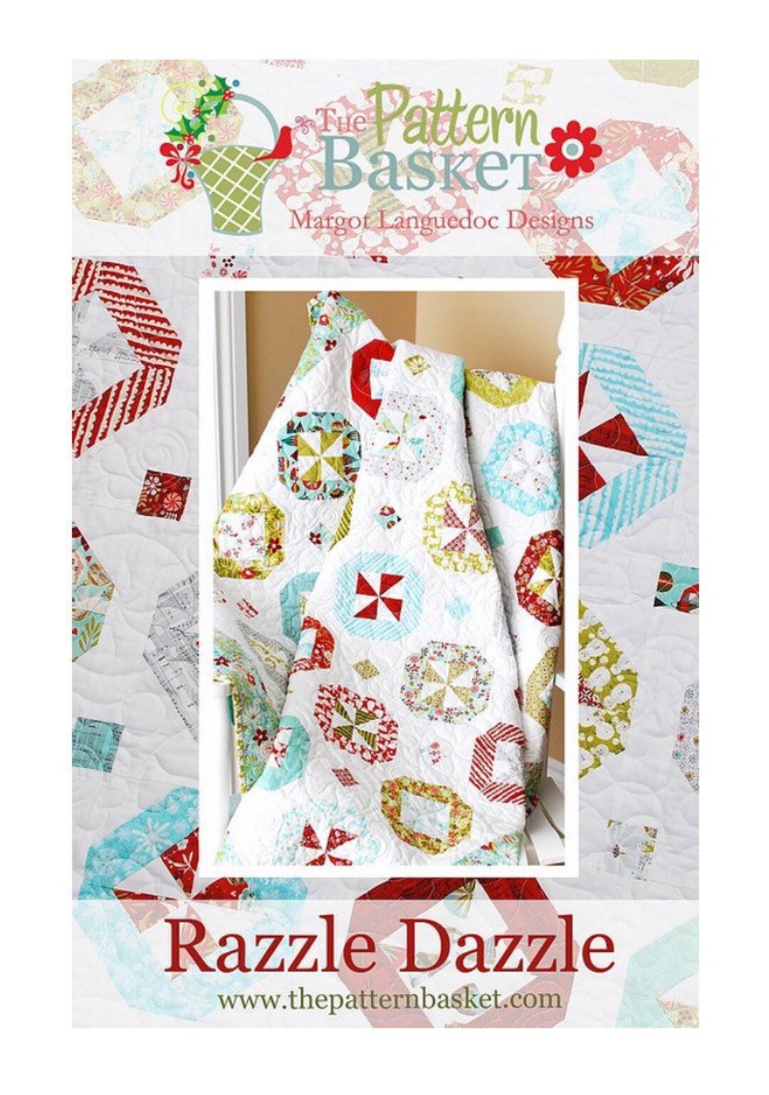 Razzle Dazzle Quilt Pattern | the Pattern Basket Margot Languedoc ...
