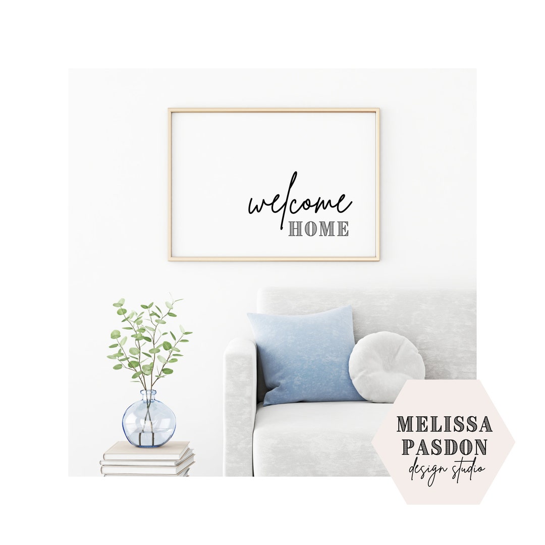 Welcome Home Printable Wall Art, Modern Home Decor (digital Download ...
