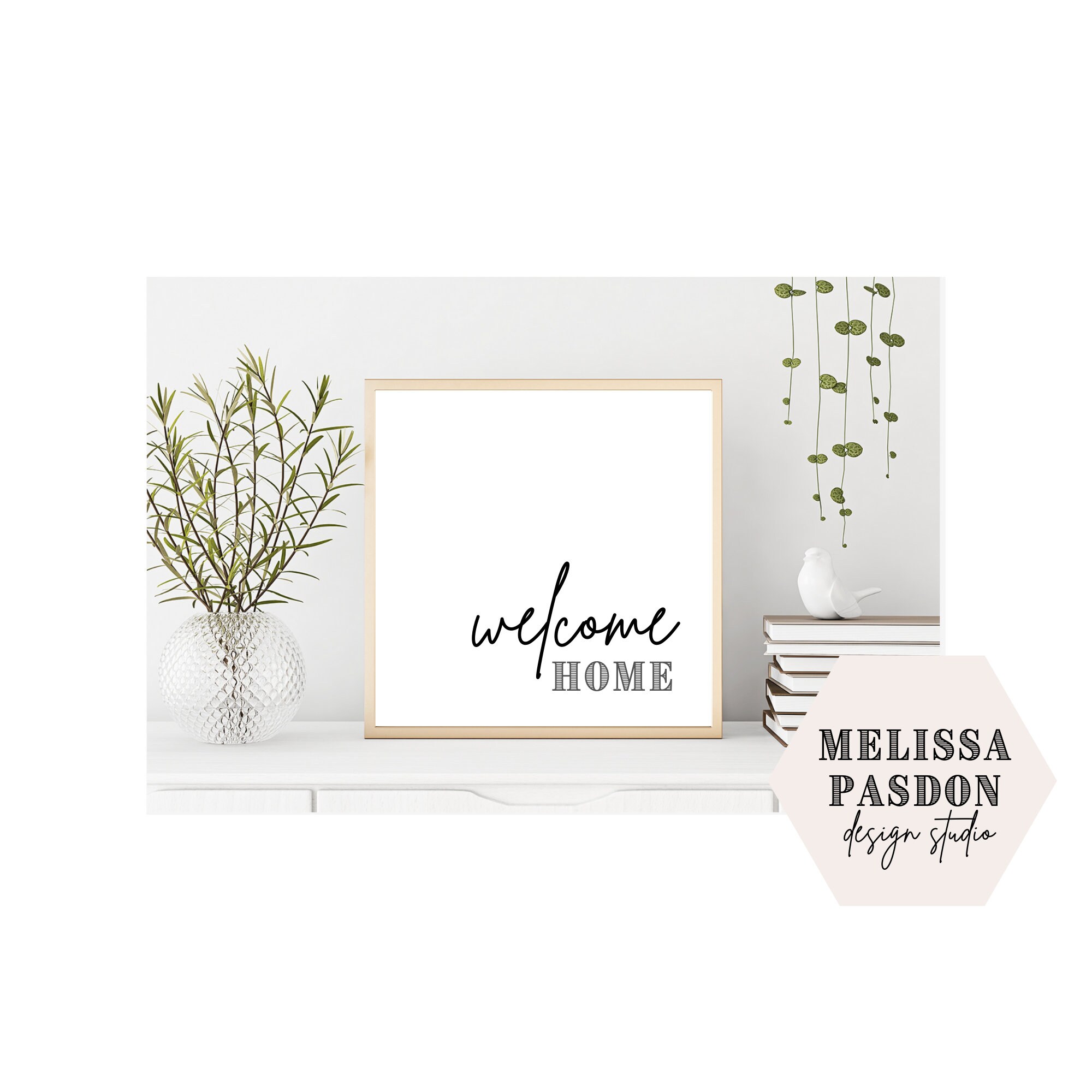 Welcome Home Printable Wall Art, Modern Home Decor (digital Download ...