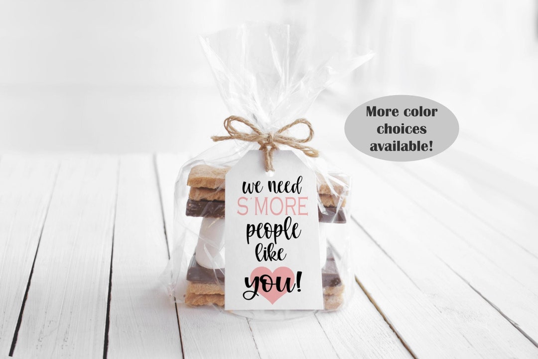 We Need S'more People Like You Favor Tags, Thank You Tag, Appreciation ...
