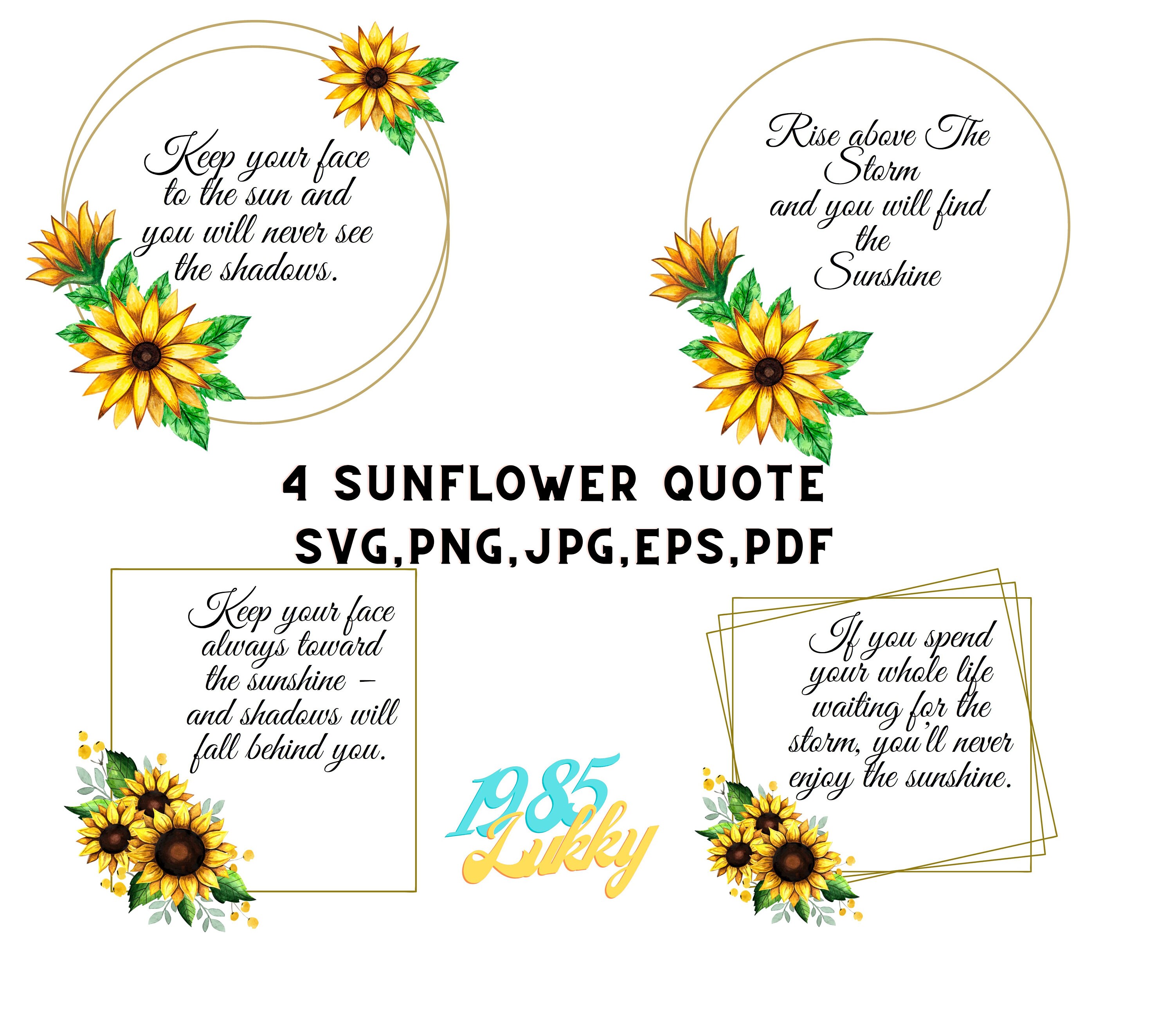 4 Sunflower SVG, Rise Above, Sublimation Designs Downloadable, Instant ...