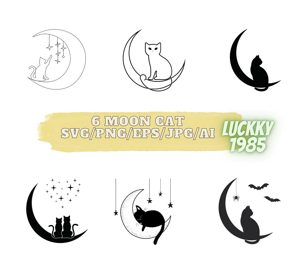 6 Moon Cat SVG, Cat SVG Files for Silhouette, Cameo & Cricut.moon Star ...