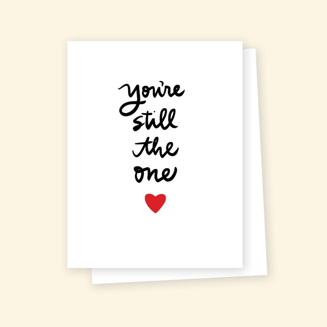 You're Still the One - Greeting Card, Valentine's Day Card, Love Card ...